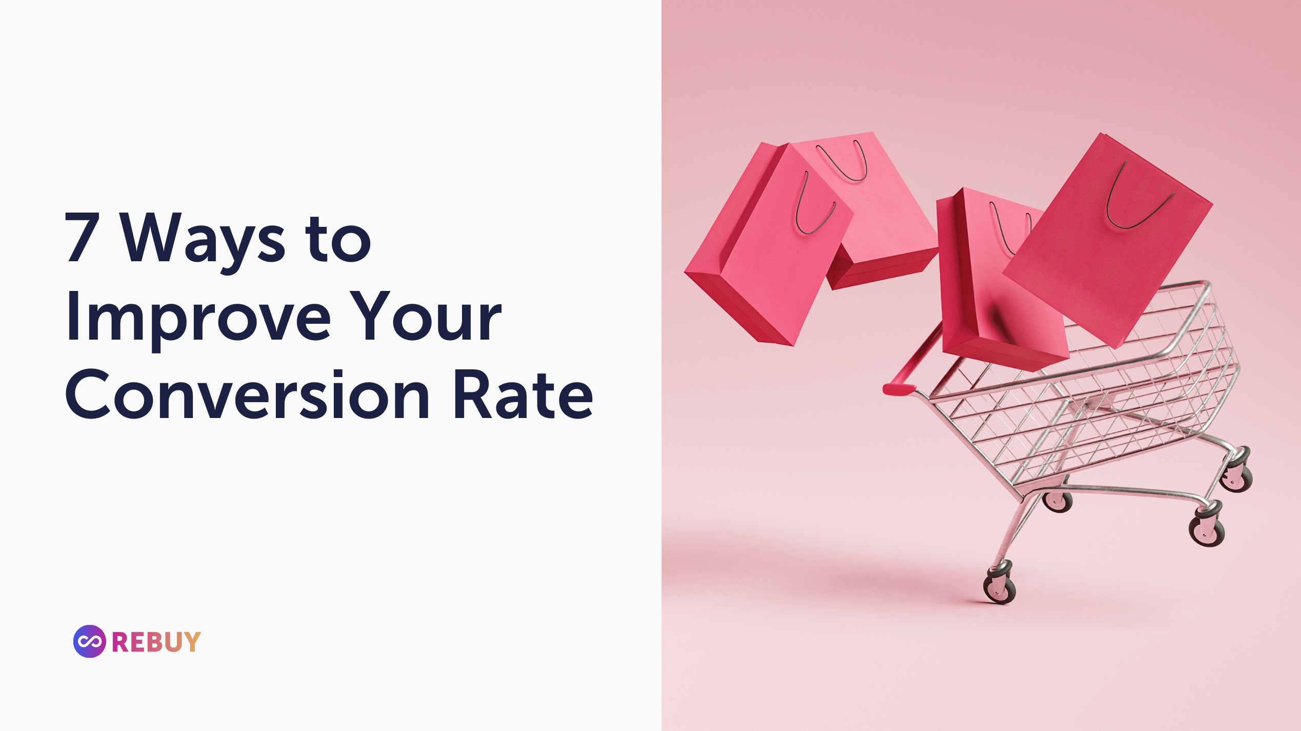 Guide to Improve Your Ecommerce Conversion Rate | Rebuy